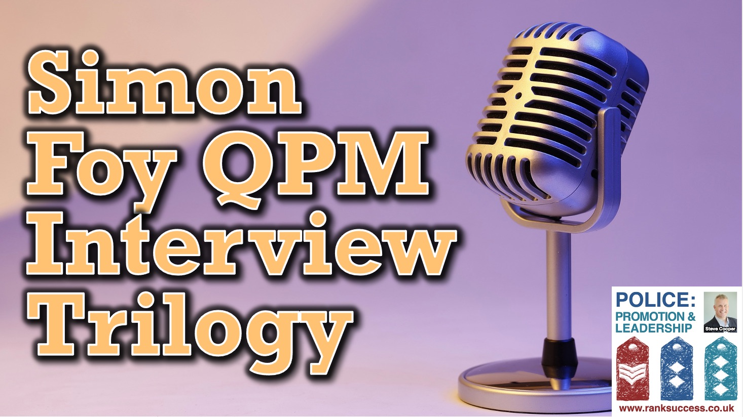 Terrific Trilogy of Interviews with Simon Foy QPM